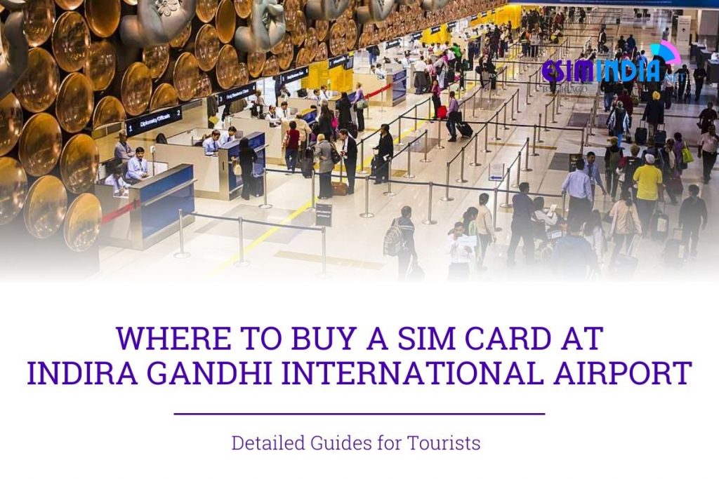 Comprehensive Guide to Getting a SIM Card at Indira Gandhi ...