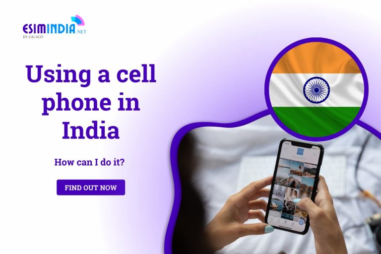 Using a Cell Phone in India - How Can I Do in 2025?